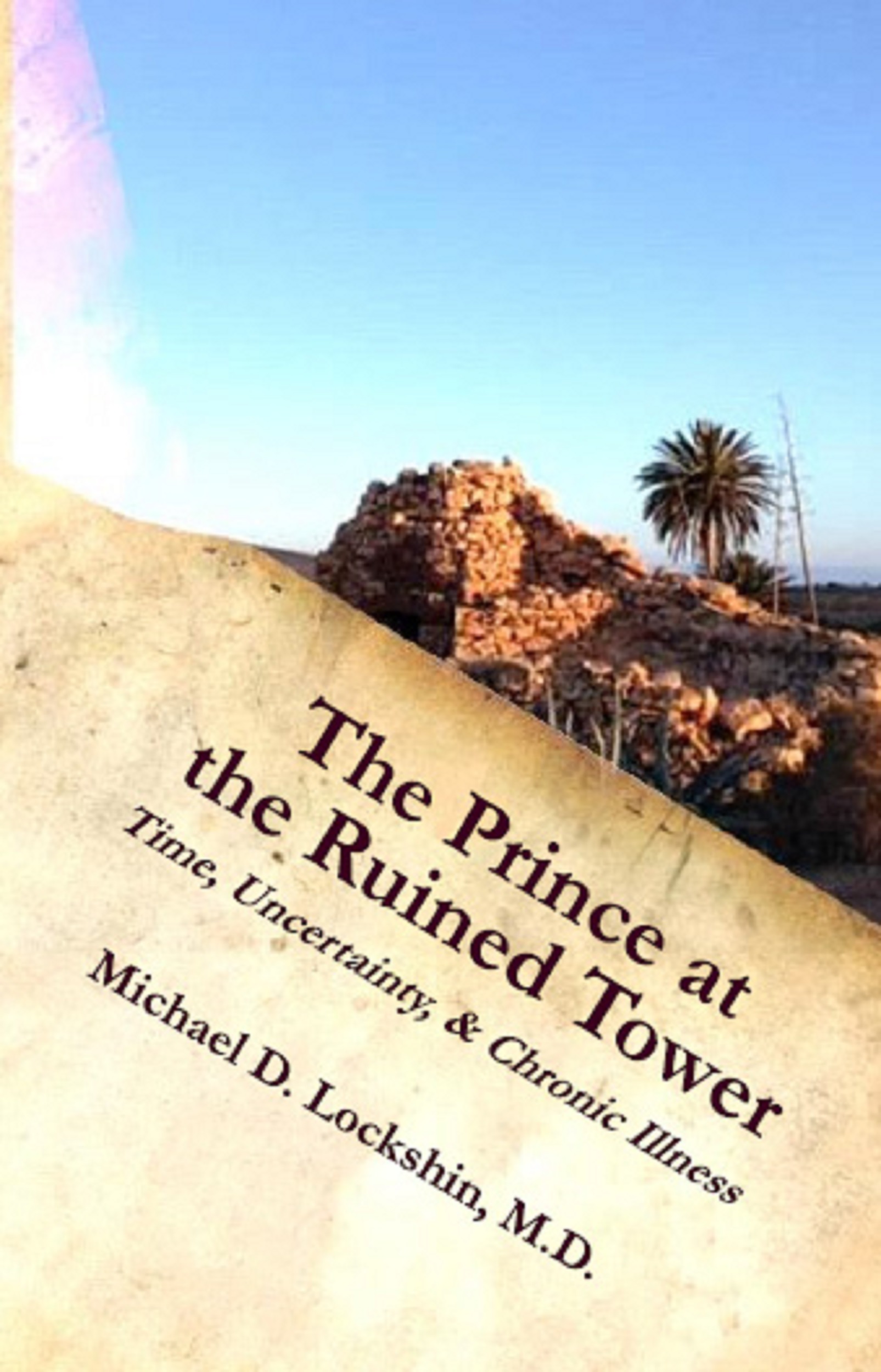 Michael D. Lockshin, MD - The Prince at the Ruined Tower | Michael D ...